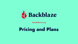 Backblaze Pricing and Plans in 2025: How Much Does It Cost? - Subodh Sharma